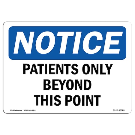 Signmission OSHA Notice Sign, 12" H, 18" W, Aluminum, NOTICE Patients ...