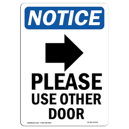 Signmission OSHA Notice Sign, 5" Height, NOTICE Please Use Other Door ...