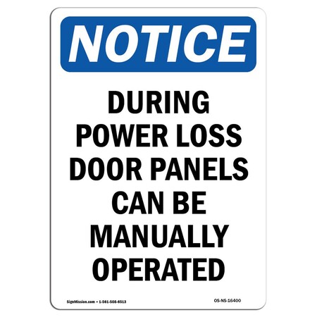Signmission Safety Sign, OSHA Notice, 18" Height, NOTICE Power Loss ...