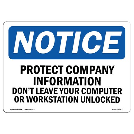 Signmission Safety Sign, OSHA Notice, 7" Height, NOTICE Protect Company ...
