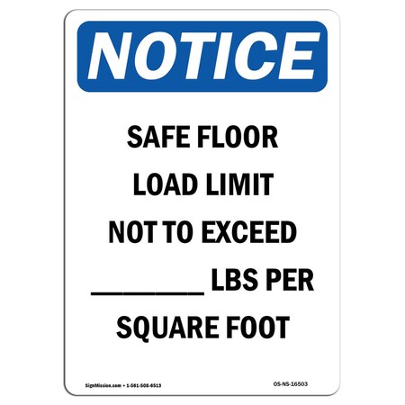 Signmission Safety Sign, OSHA Notice, 18" Height, NOTICE Safe Floor ...