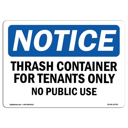 Signmission OSHA Notice Sign, 18" Height, NOTICE Trash Container For ...