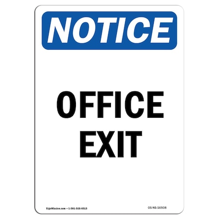 Signmission OSHA Notice Sign, Office Exit, 10in X 7in Rigid Plastic, 7 ...