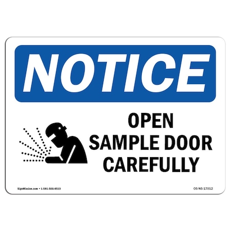 Signmission Safety Sign, OSHA Notice, 10" Height, Open Sample Door ...