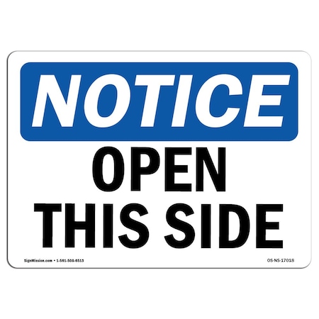 Signmission Safety Sign, OSHA Notice, 12" Height, Rigid Plastic, Open ...