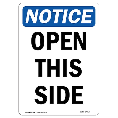 Signmission Safety Sign, OSHA Notice, 24" Height, Open This Side Sign ...