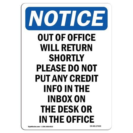 Signmission Safety Sign, OSHA Notice, 18" Height, Out Of Office Will ...