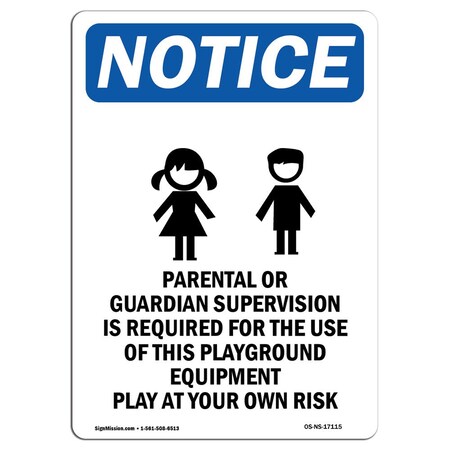 Signmission Safety Sign, OSHA Notice, 18" Height, Parental Or Guardian ...