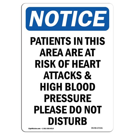 Signmission Safety Sign, OSHA Notice, 24" Height, Patients In This Area ...