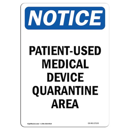 Signmission Safety Sign, OSHA , 10" Height, Aluminum, Patient-Used ...