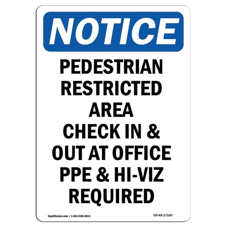 Signmission OSHA Notice Sign, 14" Height, Aluminum, Pedestrian ...
