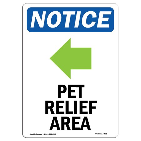 Signmission Safety Sign, OSHA Notice, 24" Height, Pet Relief Area (Left ...