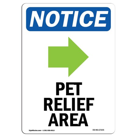 Signmission Safety Sign, OSHA Notice, 14" Height, Aluminum, Pet Relief ...