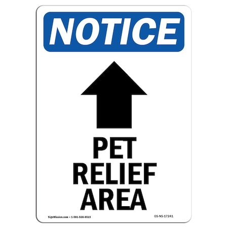 Signmission OSHA Notice Sign, 18" H, Pet Relief Area (Up Arrow) Sign ...