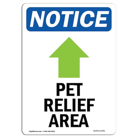 Signmission Safety Sign, OSHA , 10" Height, Aluminum, Pet Relief Area ...