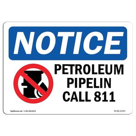 Signmission OSHA Notice Sign, 18" H, 24" W, Aluminum, Petroleum ...