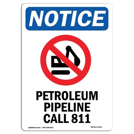 Signmission OSHA Sign, 24" H, 18" W, Rigid Plastic, Petroleum Pipeline ...