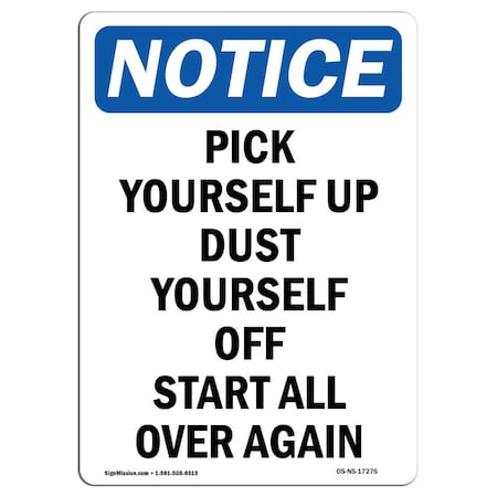 Signmission Safety Sign, OSHA Notice, 18" Height, Rigid Plastic, Pick ...