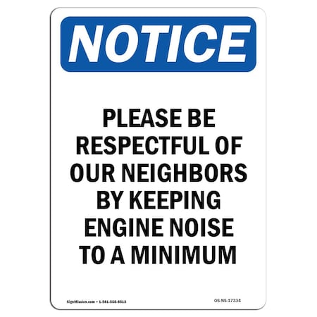 Signmission Safety Sign, OSHA Notice, 10" Height, Aluminum, Please Be ...