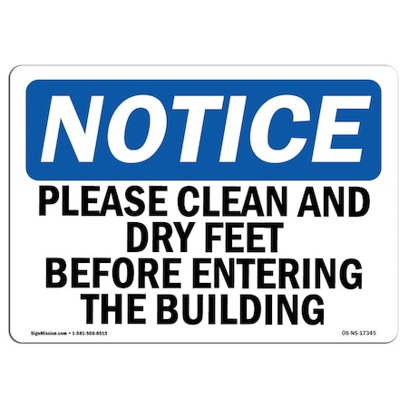 Signmission OSHA Notice Sign, 18" H, Aluminum, Please Clean And Dry ...