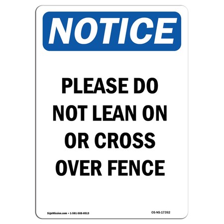 Signmission Safety Sign, OSHA Notice, 24" Height, Please Do Not Lean On ...
