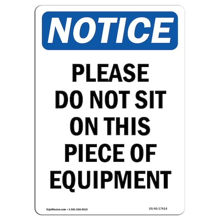 Signmission Safety Sign, OSHA Notice, 14" Height, Aluminum, Please Do ...