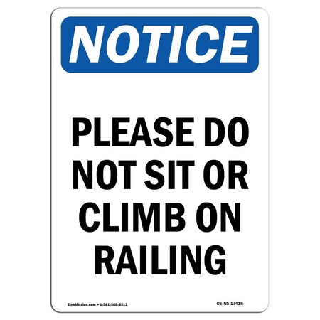 Signmission Safety Sign, OSHA Notice, 14" Height, Please Do Not Sit Or ...