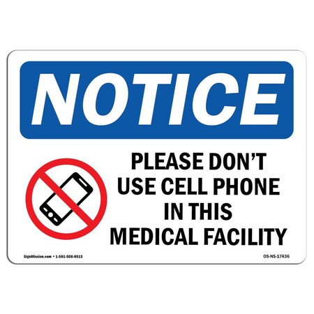 Signmission Safety Sign, OSHA Notice, 12" Height, Please Don't Use Cell ...
