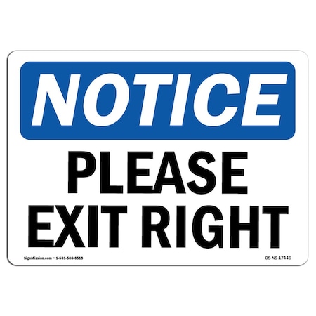 Signmission Safety Sign, OSHA Notice, 7" Height, Please Exit Right Sign ...
