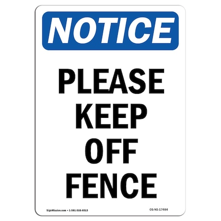 Signmission Safety Sign, OSHA Notice, 14" Height, Aluminum, Please Keep ...