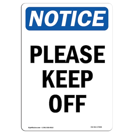 Signmission Safety Sign, OSHA Notice, 10" Height, Rigid Plastic, Please ...