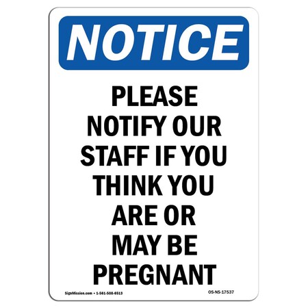 Signmission Safety Sign, OSHA Notice, 10" Height, Rigid Plastic, Please ...