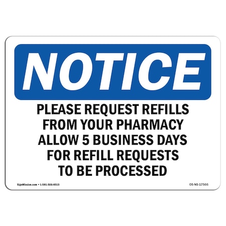 Signmission Safety Sign, OSHA Notice, 12" Height, Please Request ...