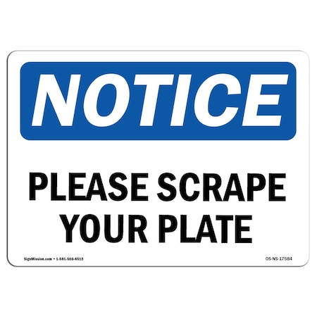 Signmission Safety Sign, OSHA Notice, 18" Height, Rigid Plastic, Please ...