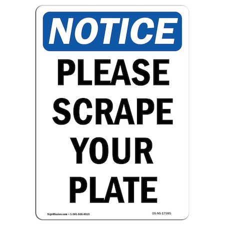 Signmission Safety Sign, OSHA Notice, 18" Height, Please Scrape Your ...