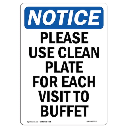 Signmission Safety Sign, OSHA Notice, 24" Height, Please Use Clean ...