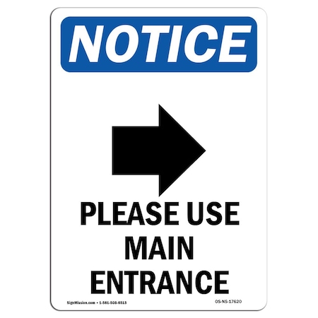 Signmission Sign, 18" H, 12" W, Aluminum, Please Use Main Entrance Sign ...