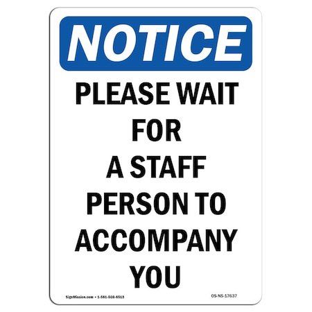 Signmission Safety Sign, OSHA Notice, 24" Height, Please Wait For A ...