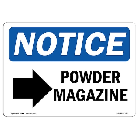 Signmission Safety Sign, OSHA Notice, 10" Height, Powder Magazine ...