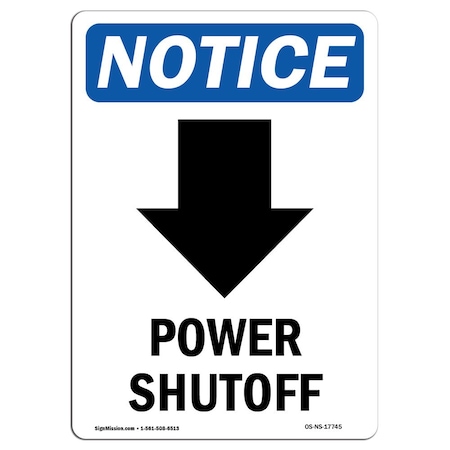 Signmission Safety Sign, OSHA Notice, 18" Height, Power Shutoff (Down ...