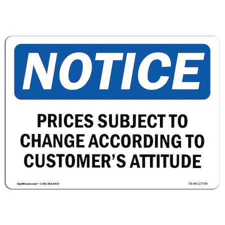 Signmission OSHA Notice Sign, 18" Height, Prices Subject To Change ...