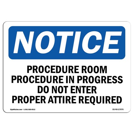 Signmission Safety Sign, OSHA Notice, 18" Height, Procedure Room ...