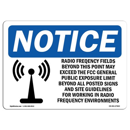 Signmission OSHA Notice Sign, 12" Height, Aluminum, Radio Frequency ...