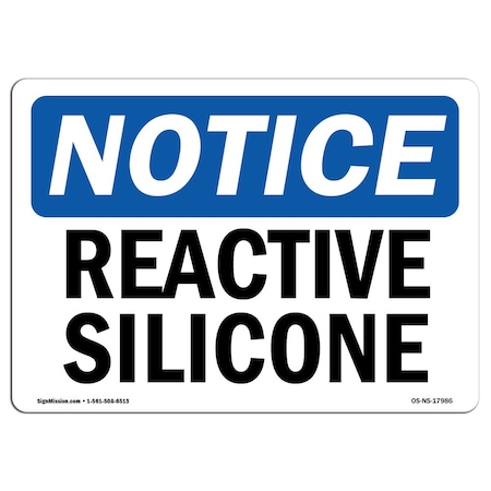 Signmission Safety Sign, OSHA Notice, 18" Height, Reactive Silicone ...