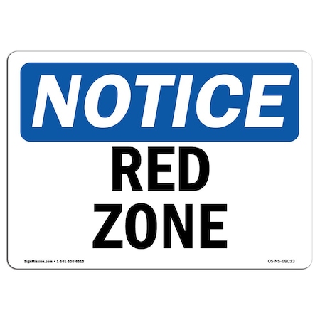 Signmission Safety Sign, OSHA Notice, 12" Height, Rigid Plastic, Red ...