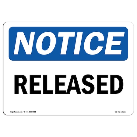 Signmission Safety Sign, OSHA Notice, 18" Height, Rigid Plastic ...