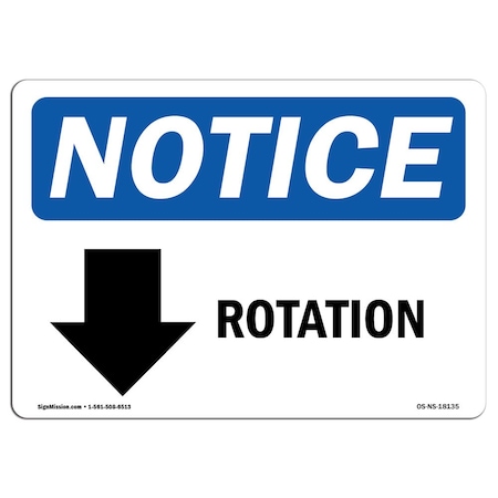 Signmission Safety Sign, OSHA Notice, 10" Height, Rotation (Down Arrow ...