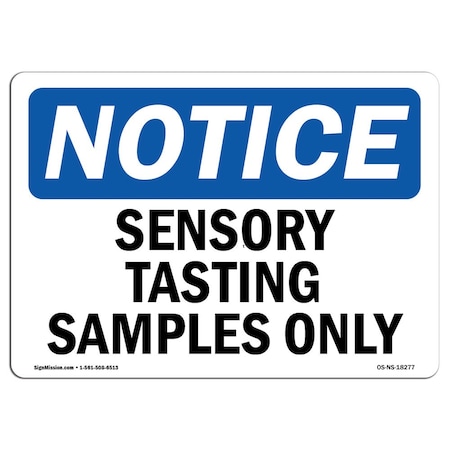 Signmission Safety Sign, OSHA Notice, 12" Height, Aluminum, Sensory ...