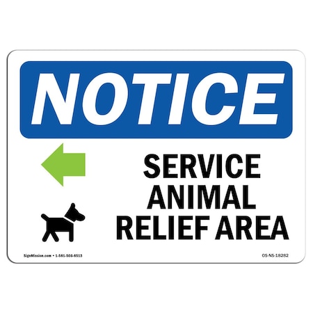 Signmission Safety Sign, OSHA Notice, 18" Height, Service Animal Relief ...