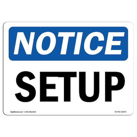 Signmission Safety Sign, OSHA Notice, 12" Height, Setup Sign, Landscape ...